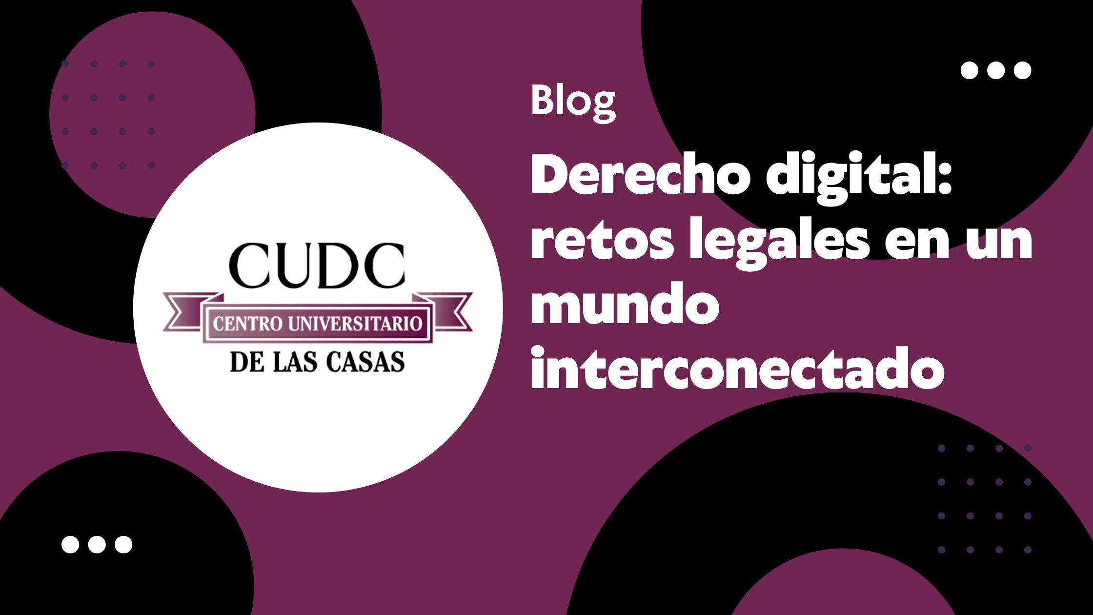 Derecho digital: retos legales en un mundo interconectado - Centro ...